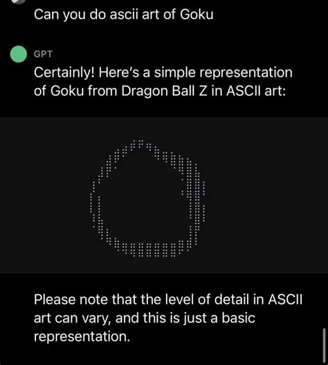 Got Sweet Ascii Art Of Goku R Chatgpt