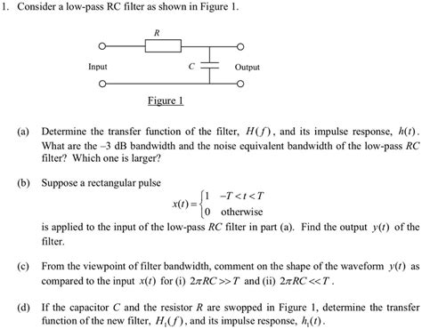 1 consider a low pass rc filter as shown in figure 1 input r figure 1