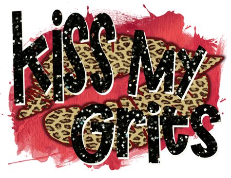 Kiss My Grits With Leopard Print Dtf Direct To Film Transfer