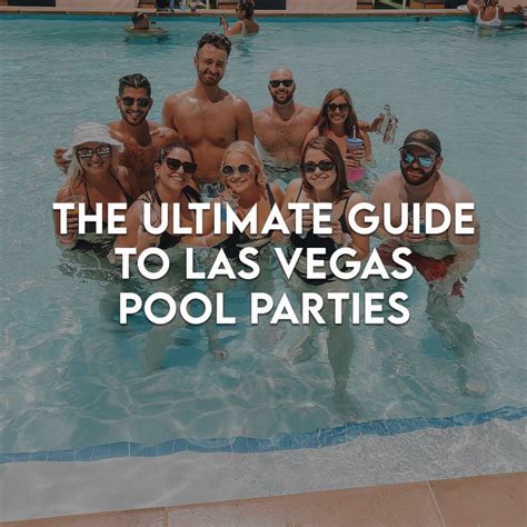 The Ultimate Guide To Las Vegas Pool Parties Las Vegas