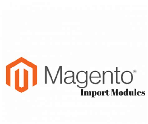 The Top Magento Import Modules