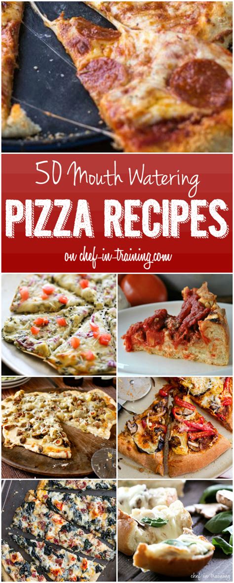 Mouth Watering Pizza Recipes Chef In Training
