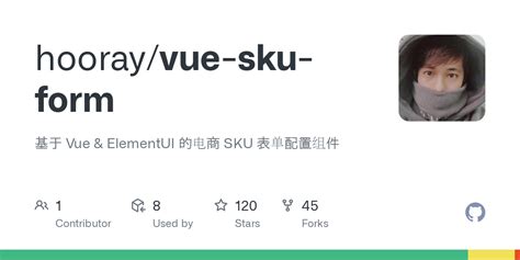 Github Hoorayvue Sku Form 基于 Vue And Elementui 的电商 Sku 表单配置组件
