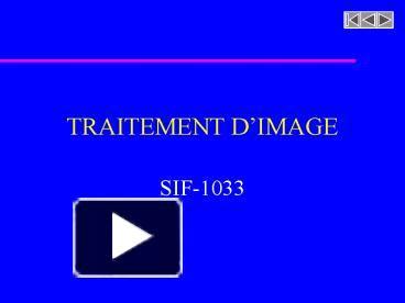PPT TRAITEMENT DIMAGE PowerPoint Presentation Free To View Id