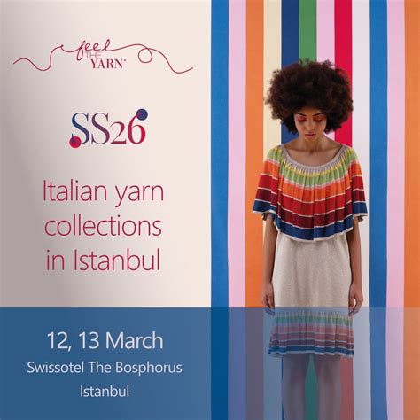 SS26 Italian Yarn Collections In Istanbul Feel The Yarn