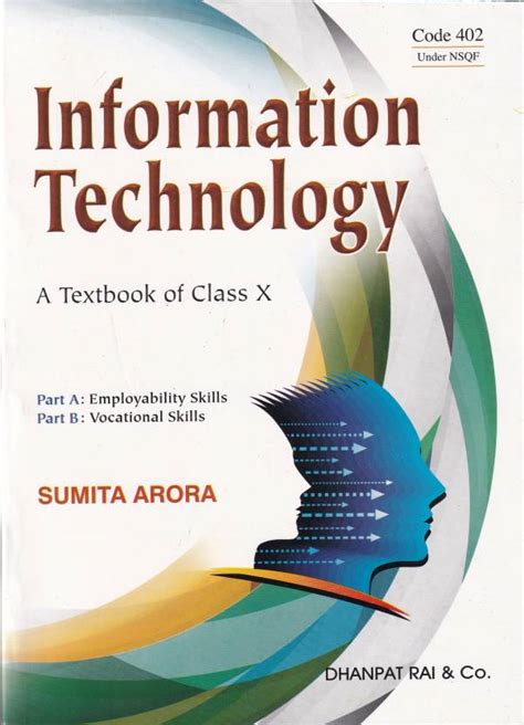 Information Technology A Textbook Of Class 10 Computer Science With Practice Book Textbook For