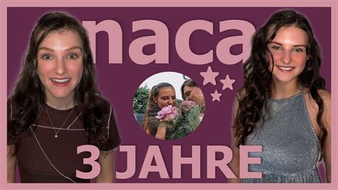 3 Jahre Naca ⭐ Youtube