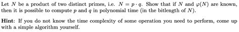 solved let n be a product of two distinct primes i e