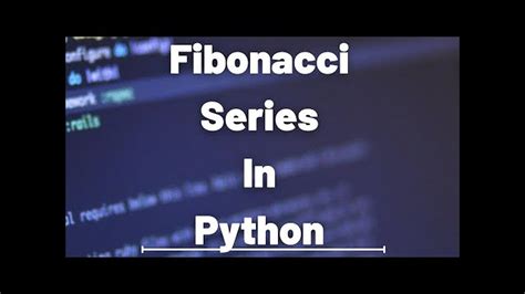 Fibonacci Series In Python Free Python Course