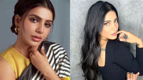 Samantha Ruth Prabhu To Shruti Haasan These South Indian Actresses Are