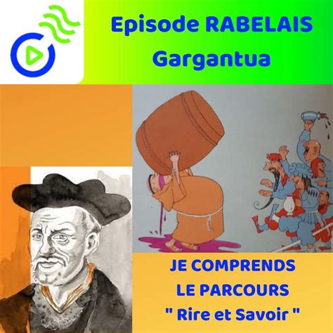 Découvrez dans cet épisode le parcours associé de RABELAIS Rire et