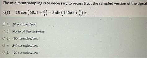 [answered] The Minimum Sampling Rate Necessary To Reconstruct The Kunduz
