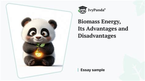 Biomass Energy Its Advantages And Disadvantages Essay Example Youtube