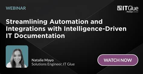 Webinar Streamlining Automation And Integrations With Intelligence Driven It Documentation It