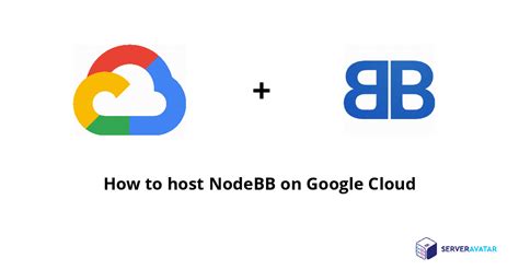 How To Host NodeBB On Google Cloud VM Instance ServerAvatar