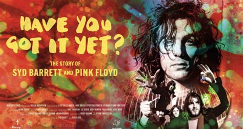 Have You Got It Yet The Story Of Syd Barrett And Pink Floyd Shares Debut Trailer