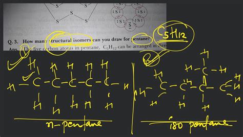 Q 3 How Many Structural Isomers Can You Draw For Pentane Ans The Five