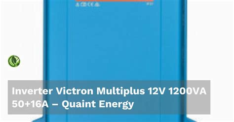 Inverter Victron Multiplus 12v 1200va 5016a Powerpire Store