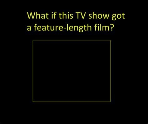 What If This Show Got A Feature Film Meme Base By Ninelivescavecat On Deviantart