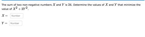 Solved The Sum Of Two Non Negative Numbers X And Y Is Chegg