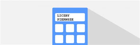 Liczby pierwsze definicja lista przykłady LICZBY STARTBOOK