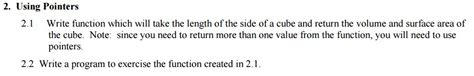 Solved Write Function Which Will Take The Length Of The Side Chegg