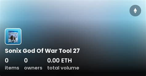 Sonix God Of War Tool 27 Collection Opensea
