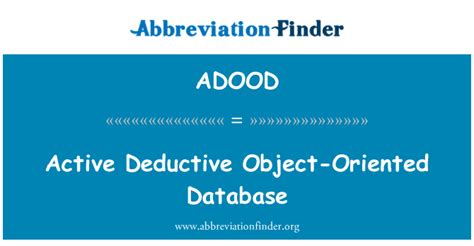 ADOOD Definition Active Deductive Object Oriented Database