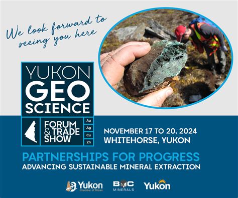 Yukon S Annual Geoscience Forum And Trade Show Yukon Chamber