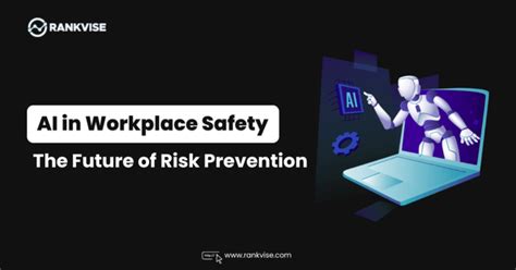 How Ai Is Revolutionizing Workplace Safety Protocols Rankvise