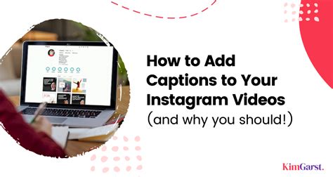 How To Add Captions To Your Instagram Videos And Why You Should