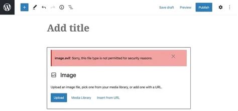 How To Fix The “sorry This File Type Is Not Permitted For Security Reasons” Error In Wordpress