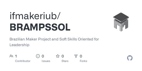 GitHub Ifmakeriub BRAMPSSOL Brazilian Maker Project And Soft Skills