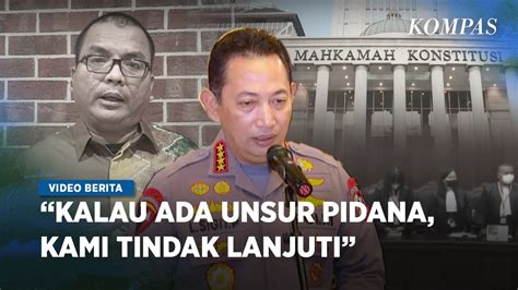 Kapolri Buka Peluang Selidiki Dugaan Kebocoran Putusan MK Soal Sistem