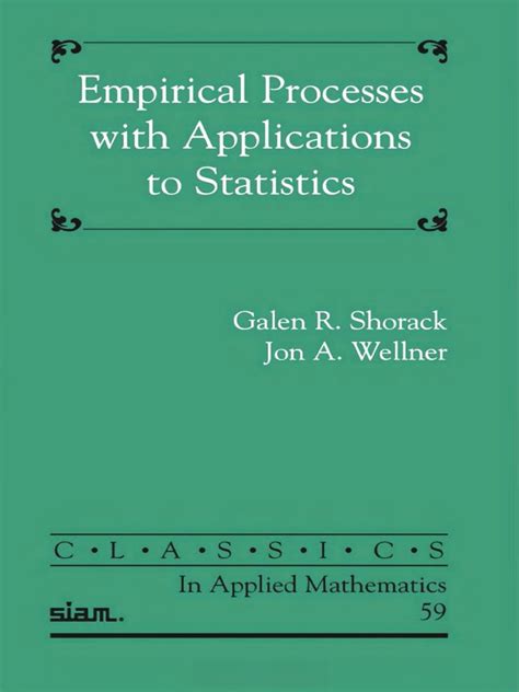 Shorack Gr Wellner Ja Empirical Processes With Applications Pdf Numerical Analysis