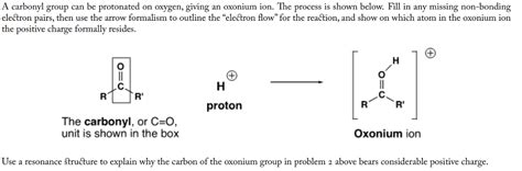 Solved A Carbonyl Group Can Be Protonated On Oxygen Giving