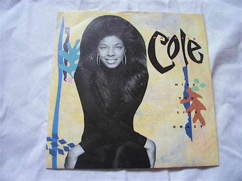Natalie Cole Miss You Like Crazy Uk 7 45 Uk Cds And Vinyl