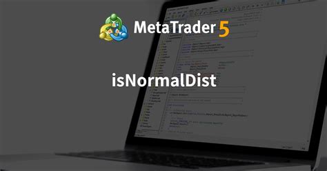 在mql5代码库免费下载 metatrader 5的 isnormaldist wwer 库 2014 02 05