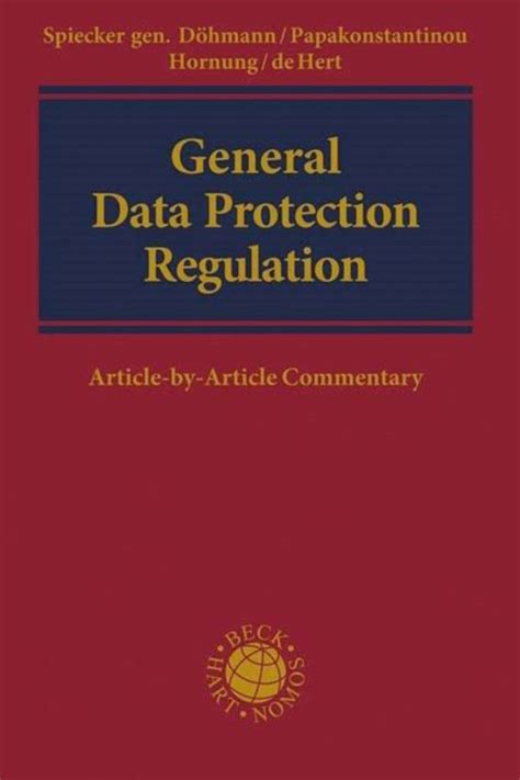 General Data Protection Regulation Article By Article Commentary Indra Spiecker Gen Döhmann