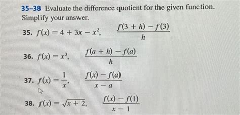 Solved Evaluate The Difference Quotient For The Given Chegg