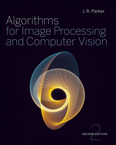 Algorithms For Image Processing And Computer Vision Ebook By J R