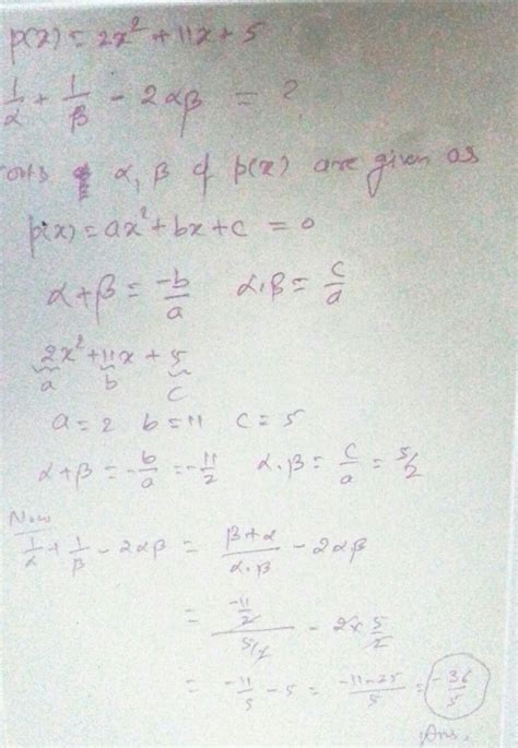 If Alpha And Beta Are Zeroes Of The Polynomial Px2x Square 11x 5