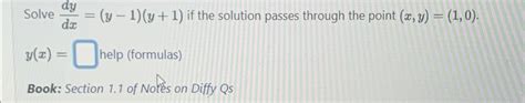 Solved Solve Dydxy 1y1 ﻿if The Solution Passes Through