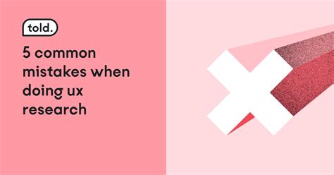 5 Common Mistakes When Doing Ux Research Told Blog