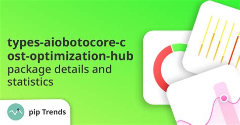 types aiobotocore cost optimization hub download stats and details