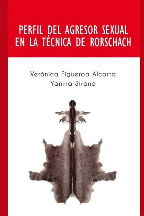 Perfil Del Agresor Sexual En La Tecnica De Rorschach Perfil De Las