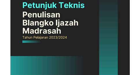 Juknis Penulisan Blangko Ijazah Madrasah
