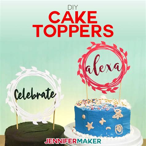 Cricut Cake Toppers How To Make A Cake Topper With Cricut Leap Of