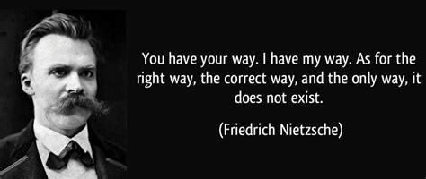 You Have Your Way I Have My Way Nietzsche 827x350 Rquotesporn
