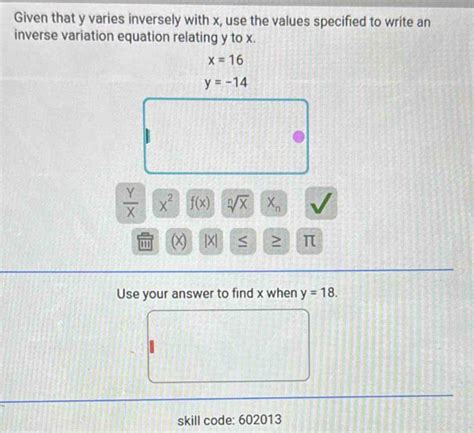 Solved Given That Y Varies Inversely With X Use The Values Specified